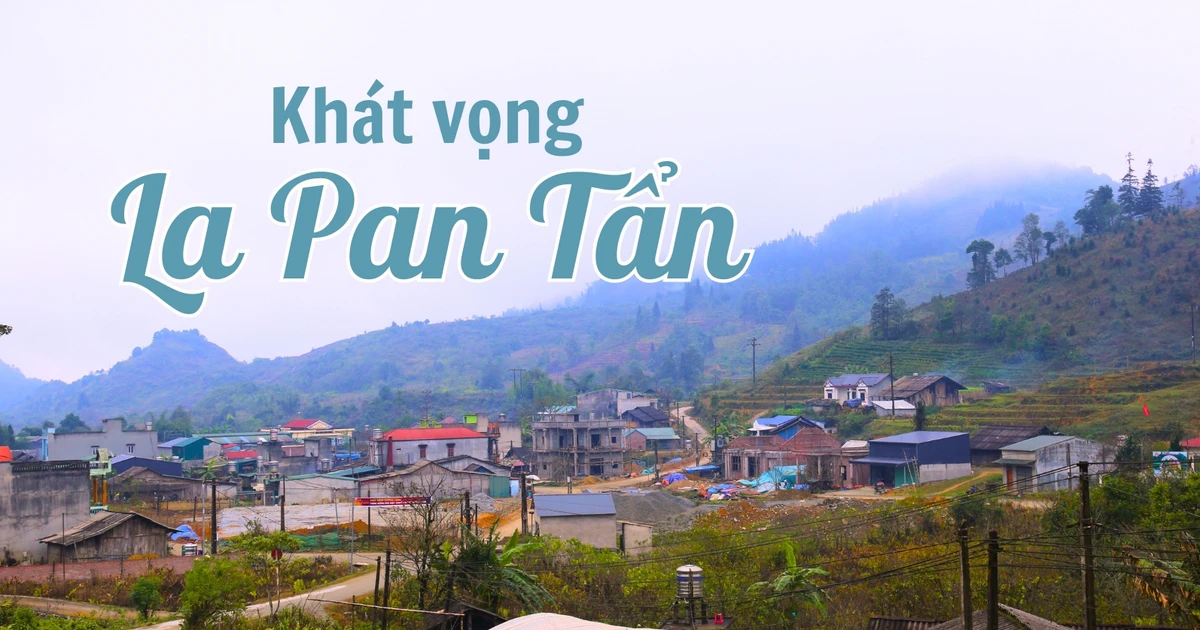 Khát vọng La Pan Tẩn | Báo Lào Cai điện tử