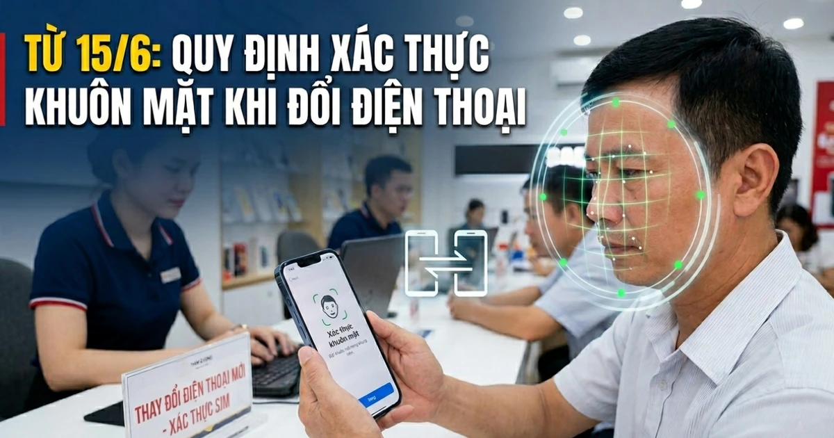 Vì sao đổi SIM sang điện thoại mới phải xác thực khuôn mặt?